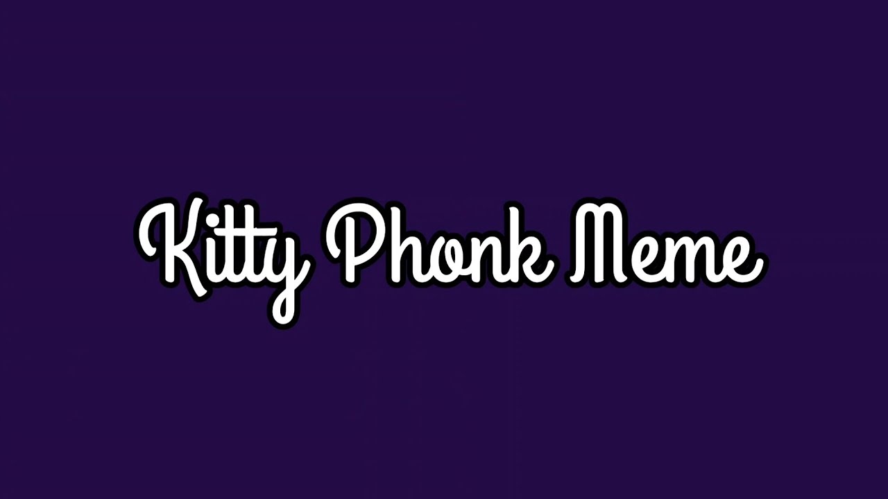 Kitty Phonk