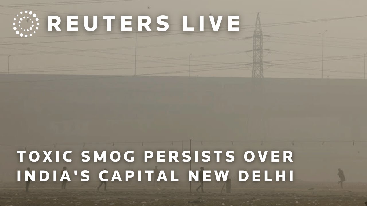 LIVE: Toxic smog persists over India's capital New Delhi | REUTERS ...