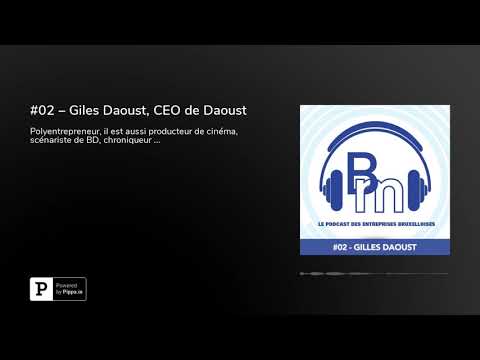 #02 – Giles Daoust, CEO de Daoust