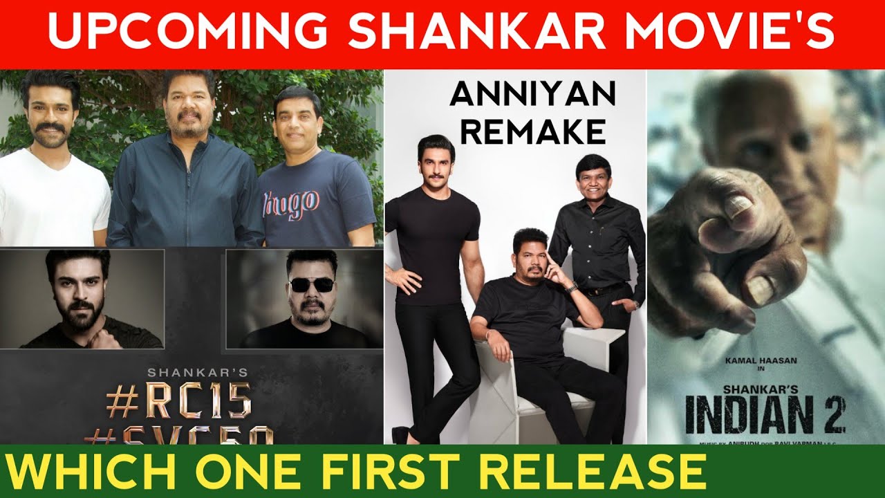 Upcoming shankar movie | Anniyan,RC15,Indian 2 | Director shankar ...