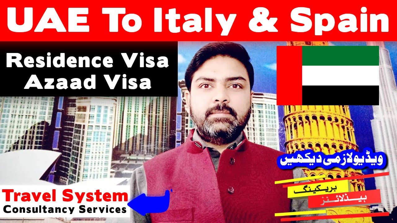 UAE To Italy and Spain Visit Visa - UAE To Europe Visa Apply - Travel ...