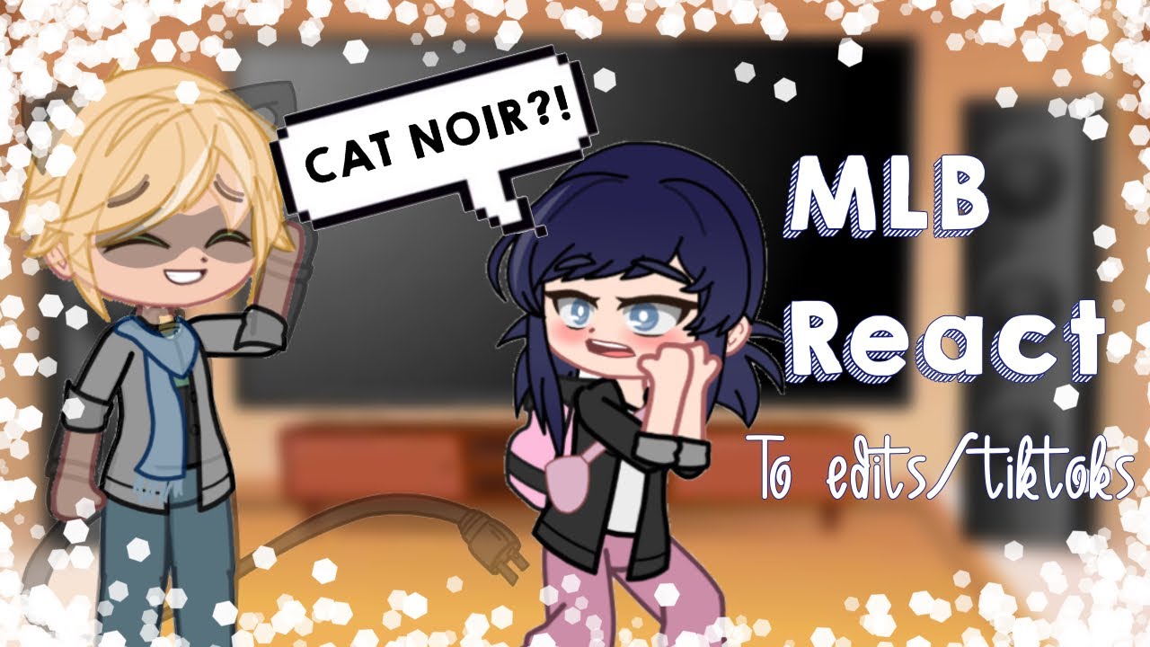 || MLB React To Edits ‘n TikToks || Part 1/5 || MLB Gacha Story ...