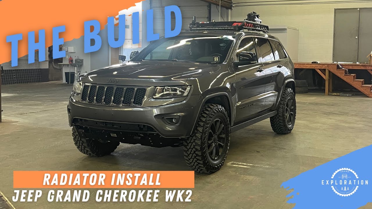 Jeep Grand Cherokee Wk2 Radiator/How to replace a radiator - YouTube