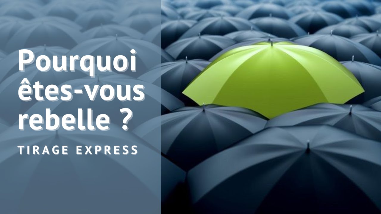 TIRAGE EXPRESS - "Qui cherchez-vous à sauver ? Êtes-vous rebelle ...