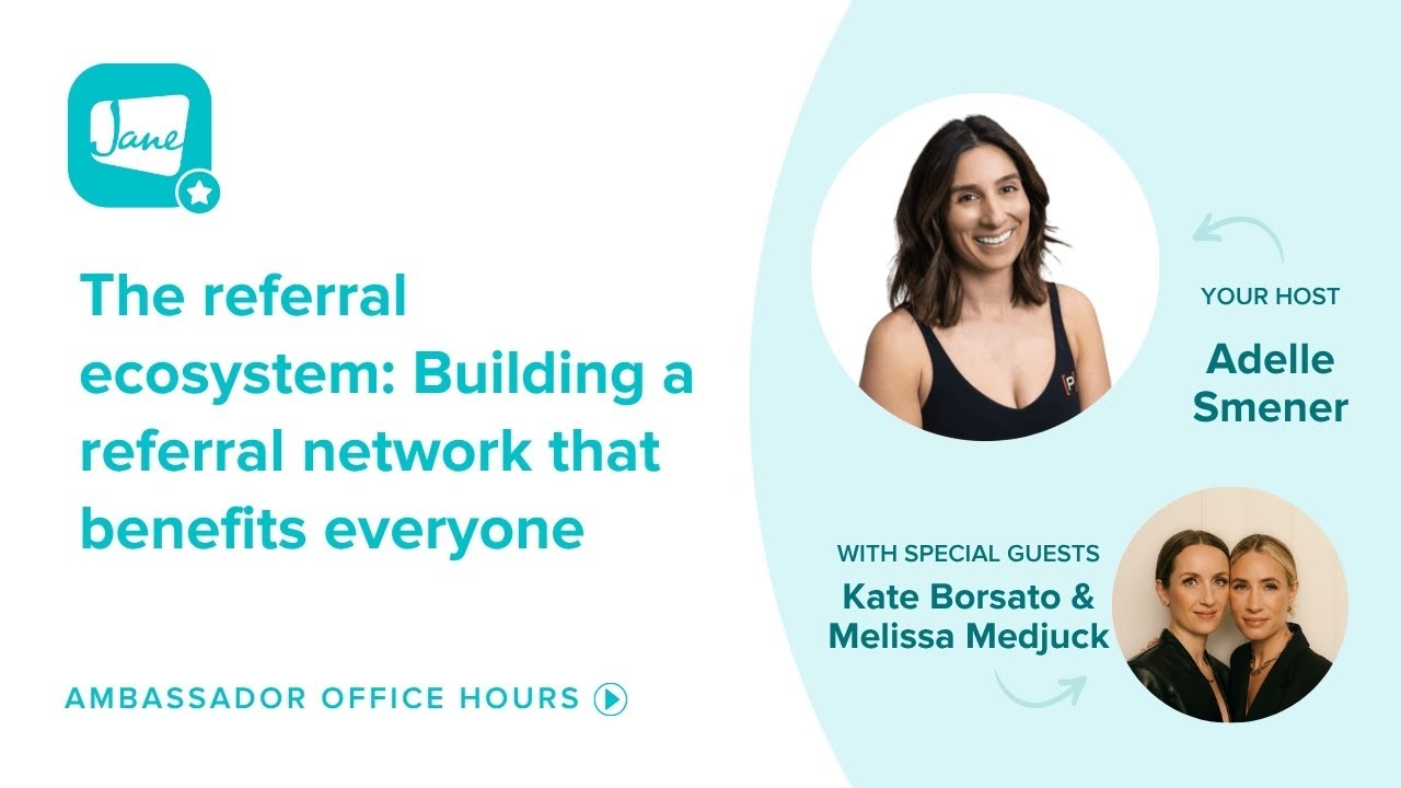 Building a referral network that benefits everyone #janeapp # ...