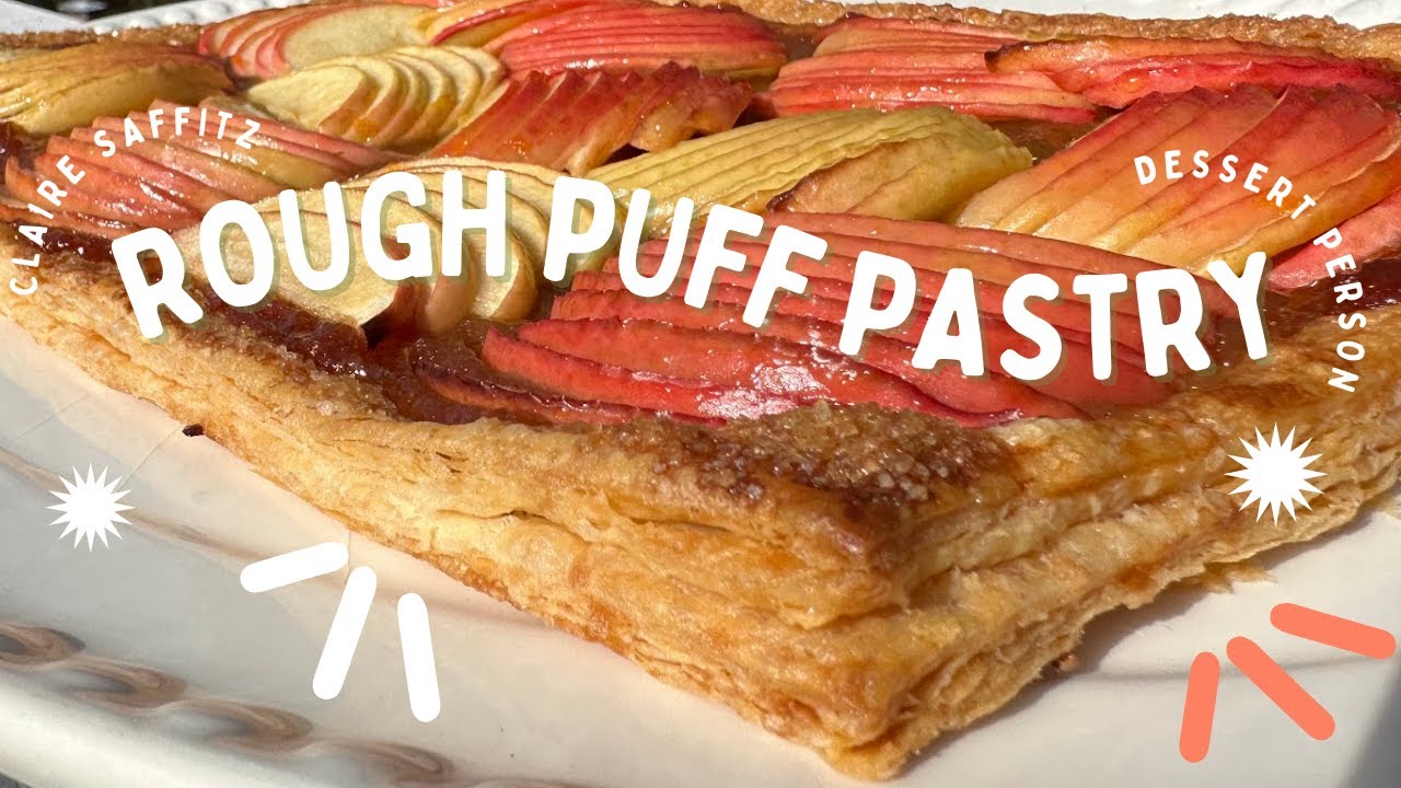 Rough Puff Pastry | Claire Saffitz Dessert Person Recipe - YouTube