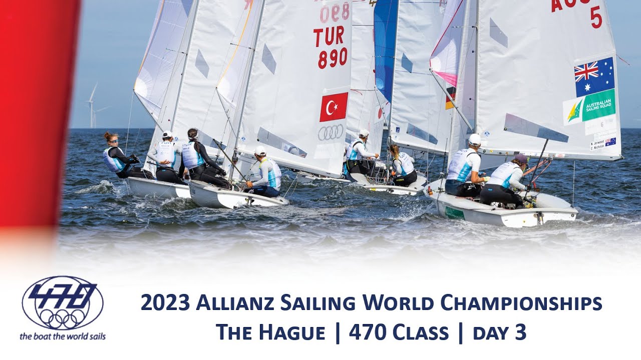 Highlights from 470 Class on Day 3 of the Allianz Sailing World ...