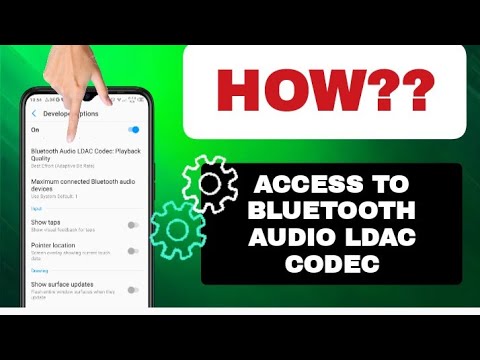 How To Access To Bluetooth Audio LDAC Codec Playback Quality On Android ...