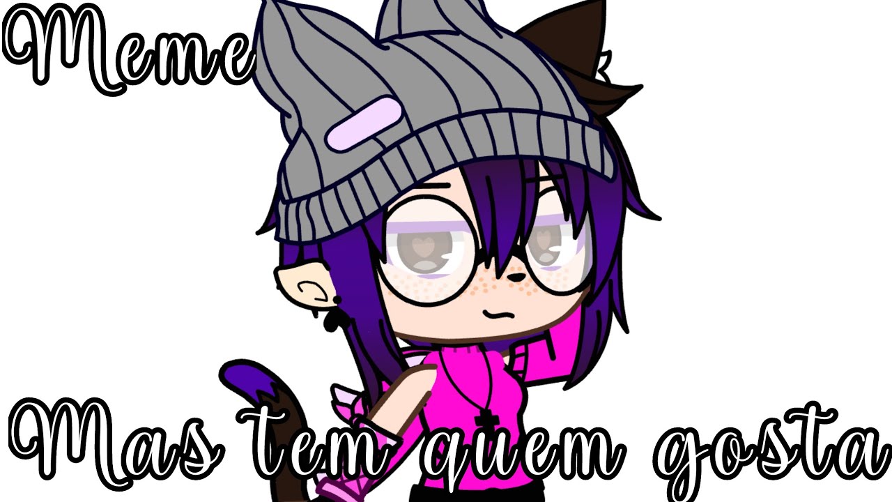 Mas tem quem gosta /Meme/ - YouTube