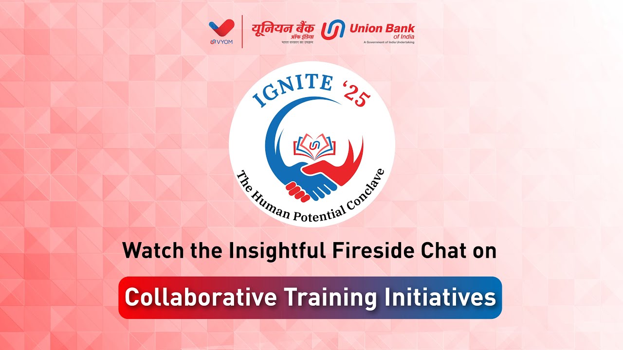 Ignite 2025 | Fireside Chat | Union Bank of India - YouTube