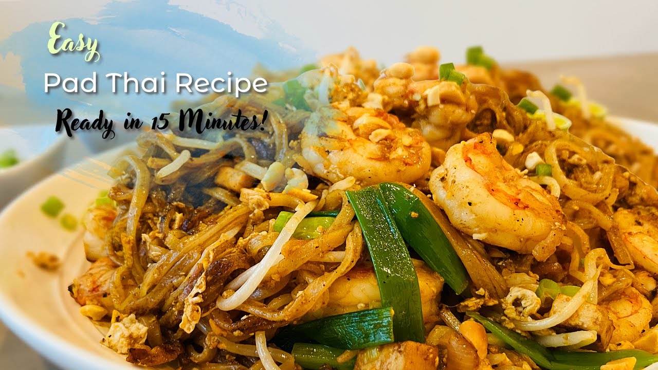 Pad Thai Made Simple - YouTube