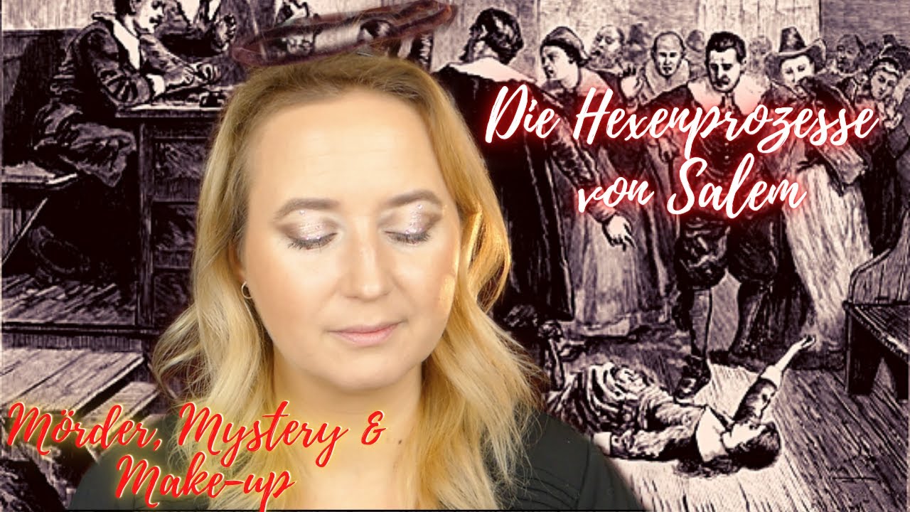 Die Hexenprozesse von Salem ..Hexen? // Mörder, Mystery & Make-up ...