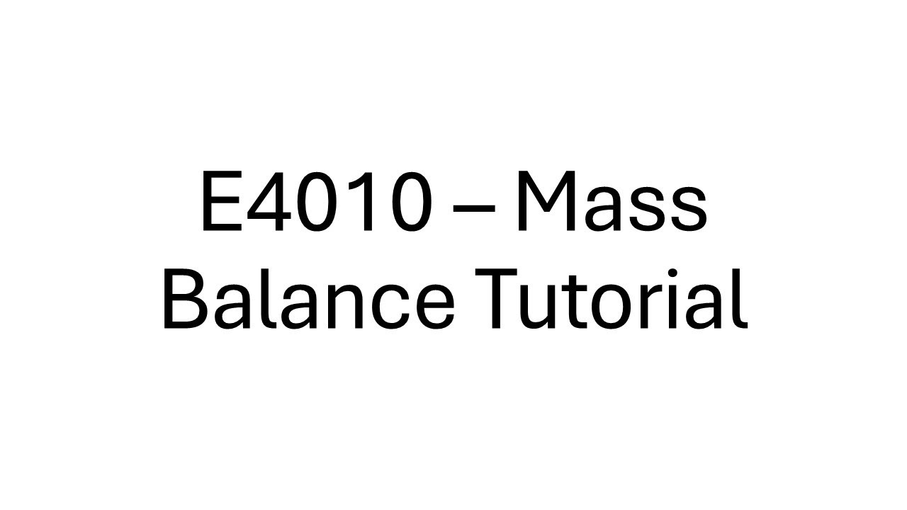 Mass Balance Tutorial - YouTube