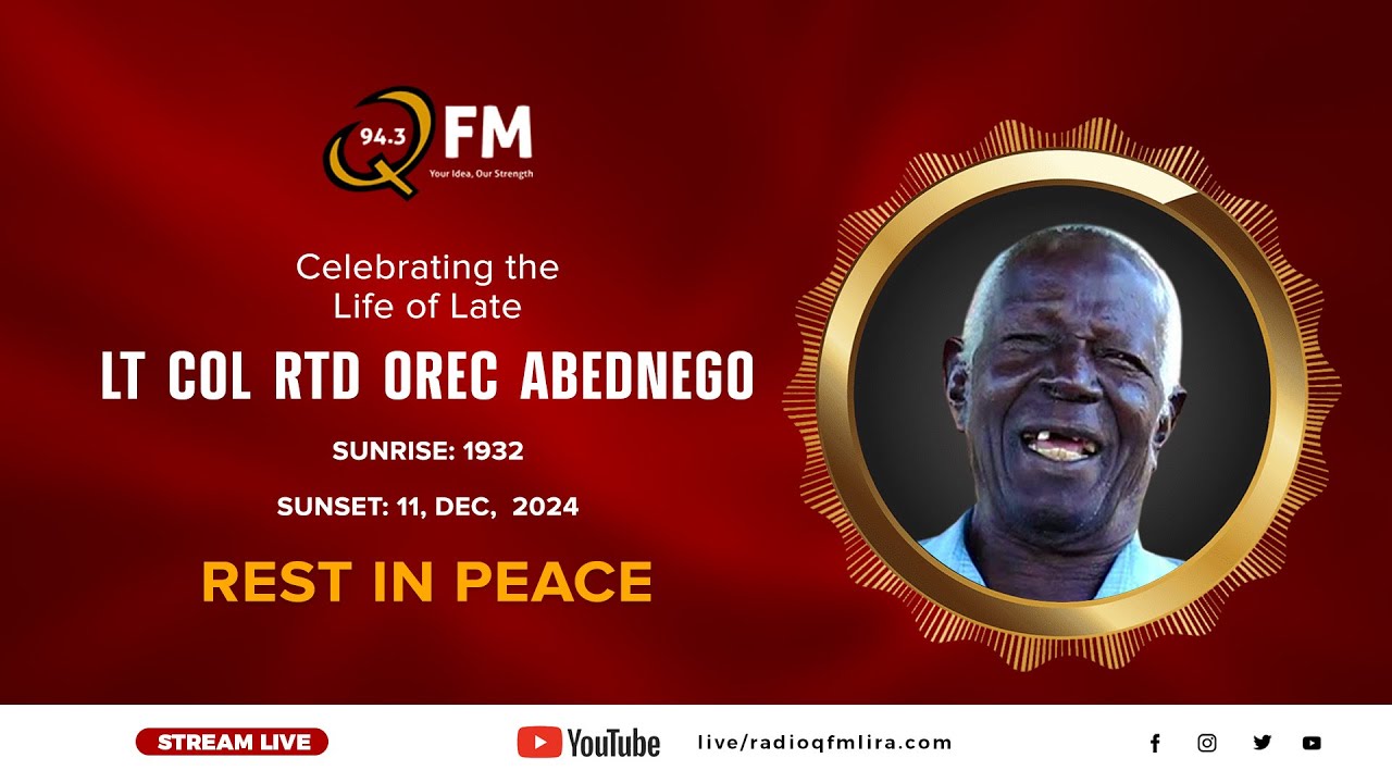 Celebrating the Life of Late Lt Col Rtd Orec Abednego - YouTube