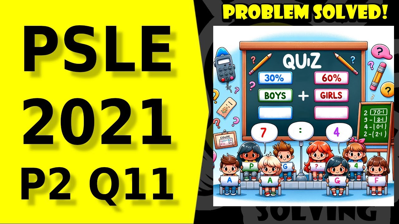 PSLE Math 2021 Paper 2 Question 11 - YouTube