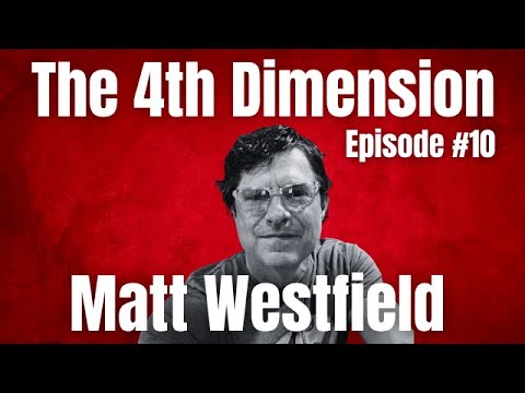 The 4th Dimension #10 | Matt Westfield - YouTube