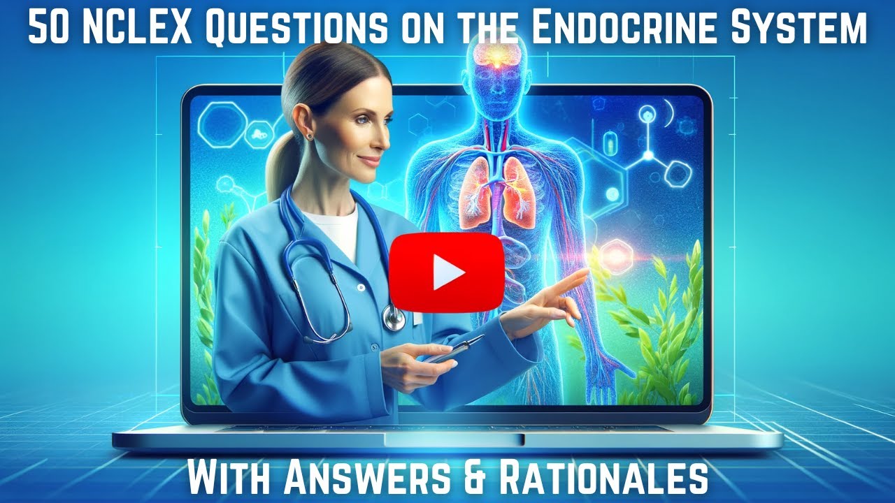 Master the Endocrine System: NCLEX Questions with Answers and Rationales Explained! - YouTube