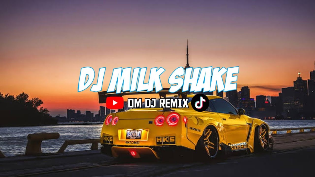 DJ MILK SHAKE - OM DJ | REMIX TERBARU 2023 - YouTube