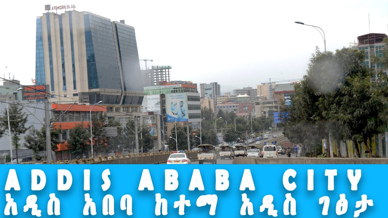 Beautiful city Addis Ababa Ethiopia new videos 2020 አዲስ አበባ ከተማ part 15 ...