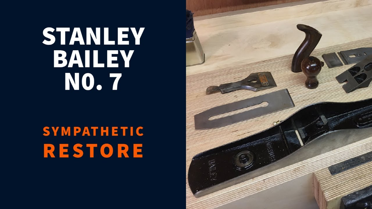 Stanley No 7 Jointer Plane Restore - YouTube
