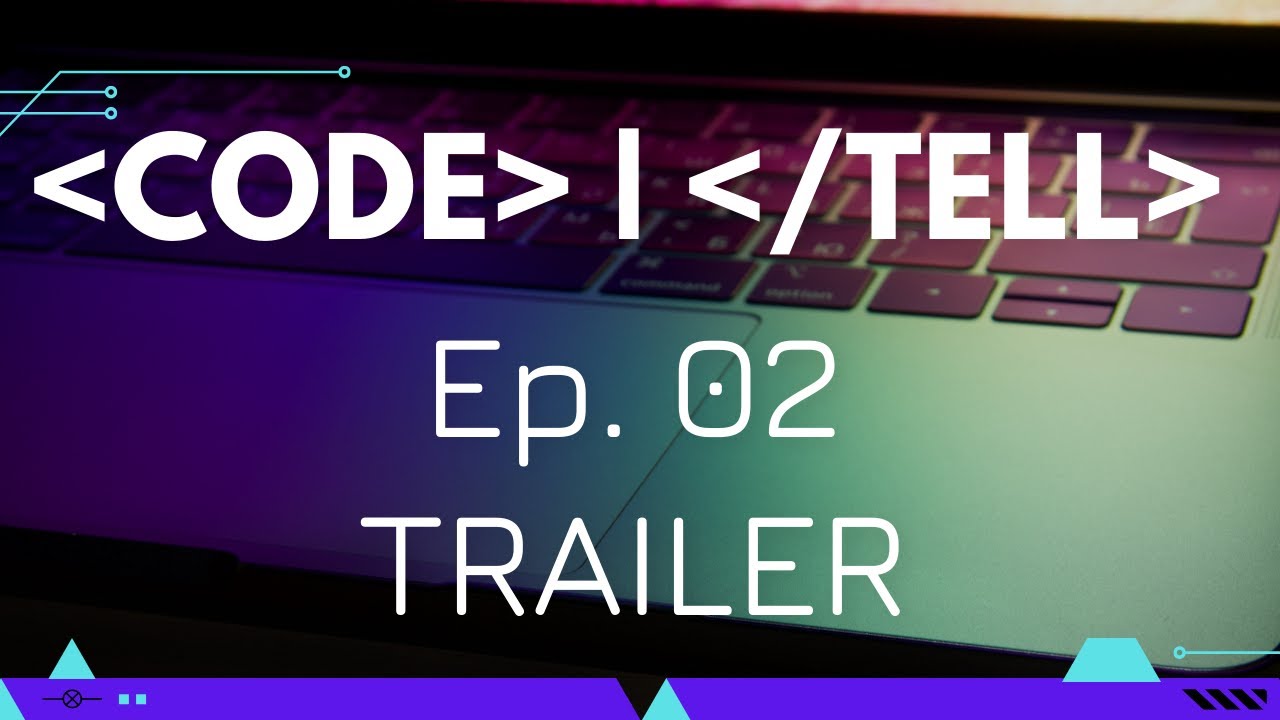 Code & Tell Ep 02 Trailer - YouTube