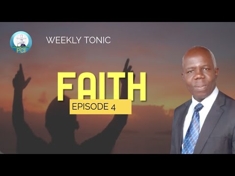 WEEKLY TONIC II FAITH II EPISODE 4 - YouTube