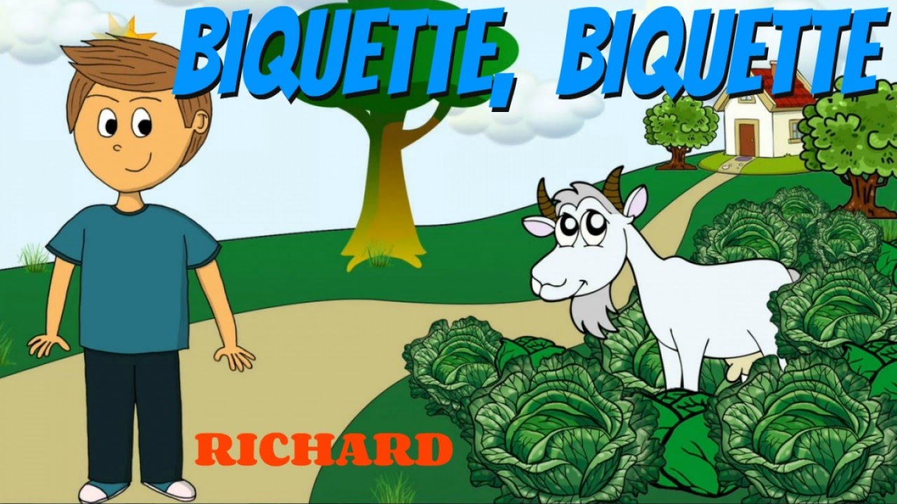 Biquette, biquette - Comptine pour enfants par Richard - YouTube