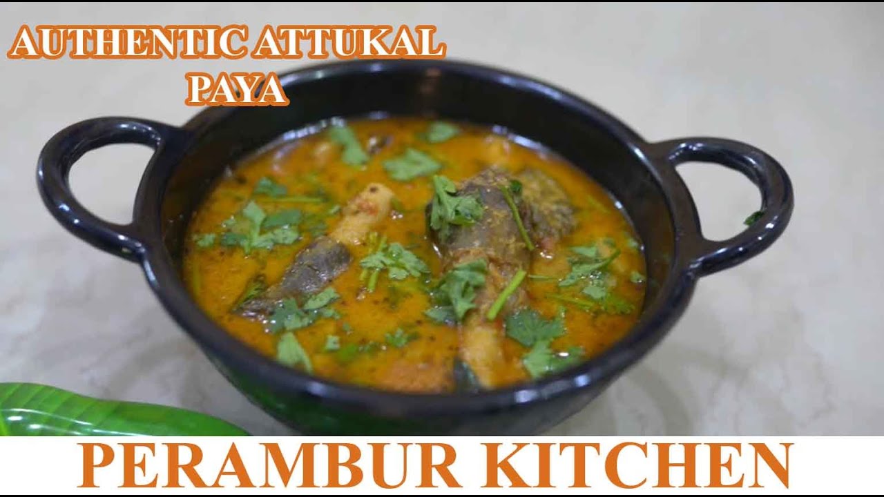 AUTHENTIC ATTUKAL PAYA | PERAMBUR KITCHEN | HOMEADE - YouTube