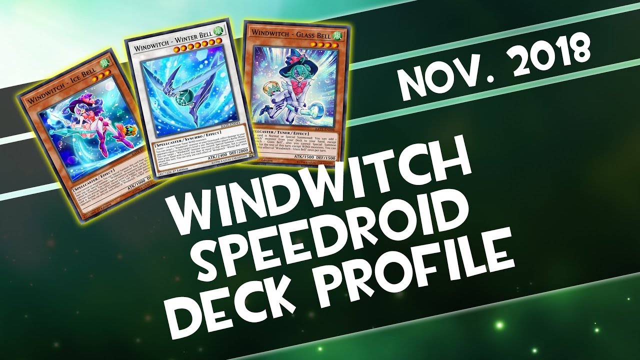 Yu-Gi-Oh! - Windwitch Speedroid Deck Profile - November 2018 - YouTube