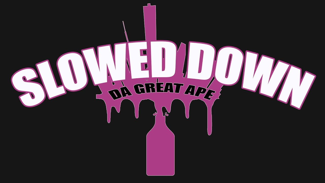 Da Great Ape Dreams of a Dope Boy -(slowed down) - YouTube