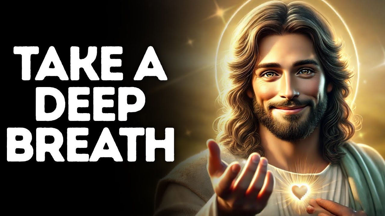 God Says TAKE A DEEP BREATH | God Message Today | God's Message ...