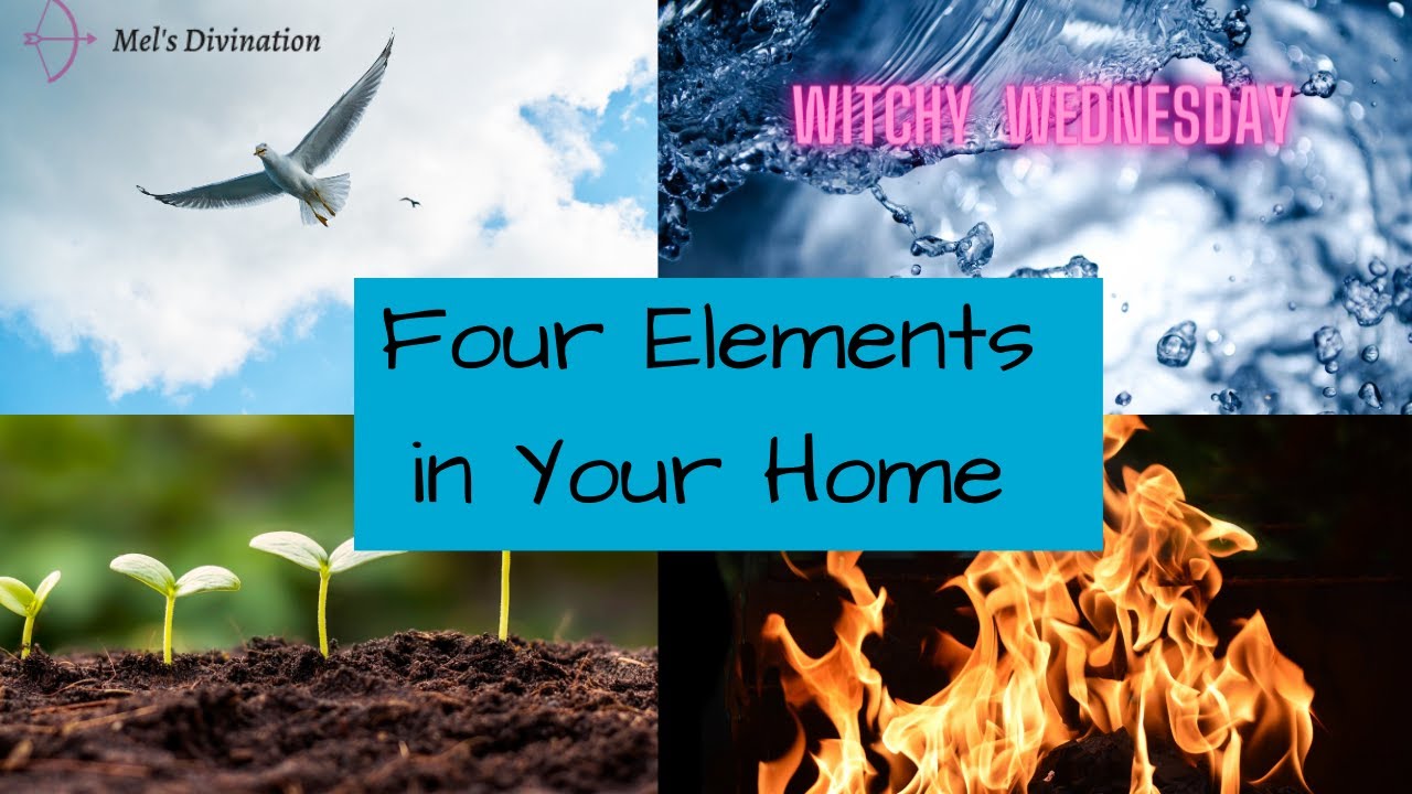Four Elements in Your Home || Earth, Air, Fire, Water || Elemental ...