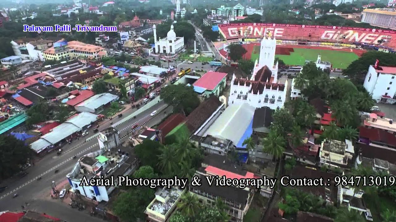 KERALA Palayam Palli Trivandrumhm Aerial Helicam Video - YouTube