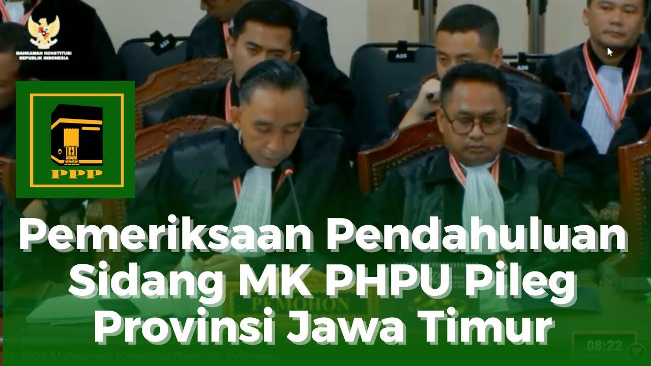 Prov Jatim - Sidang Pemeriksaan Pendahuluan PHPU Legislatif 2024 #ppp ...