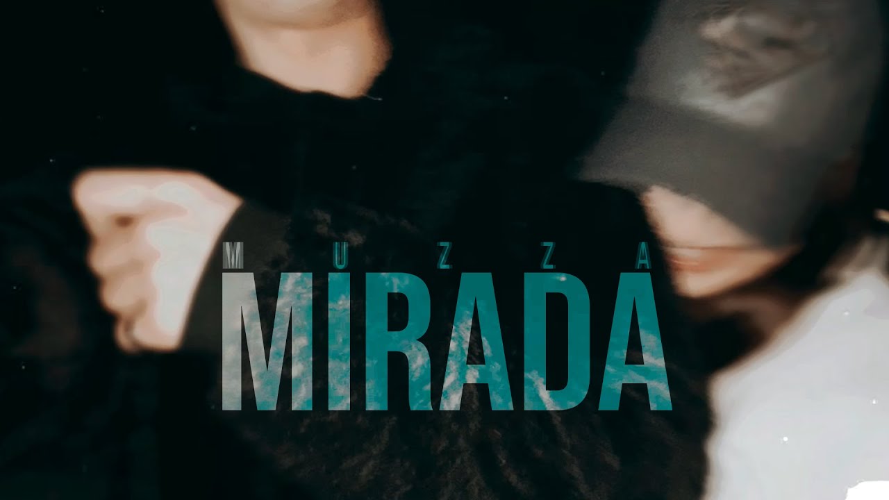 MUZZA - MIRADA 👁 (Video Oficial) - YouTube Music