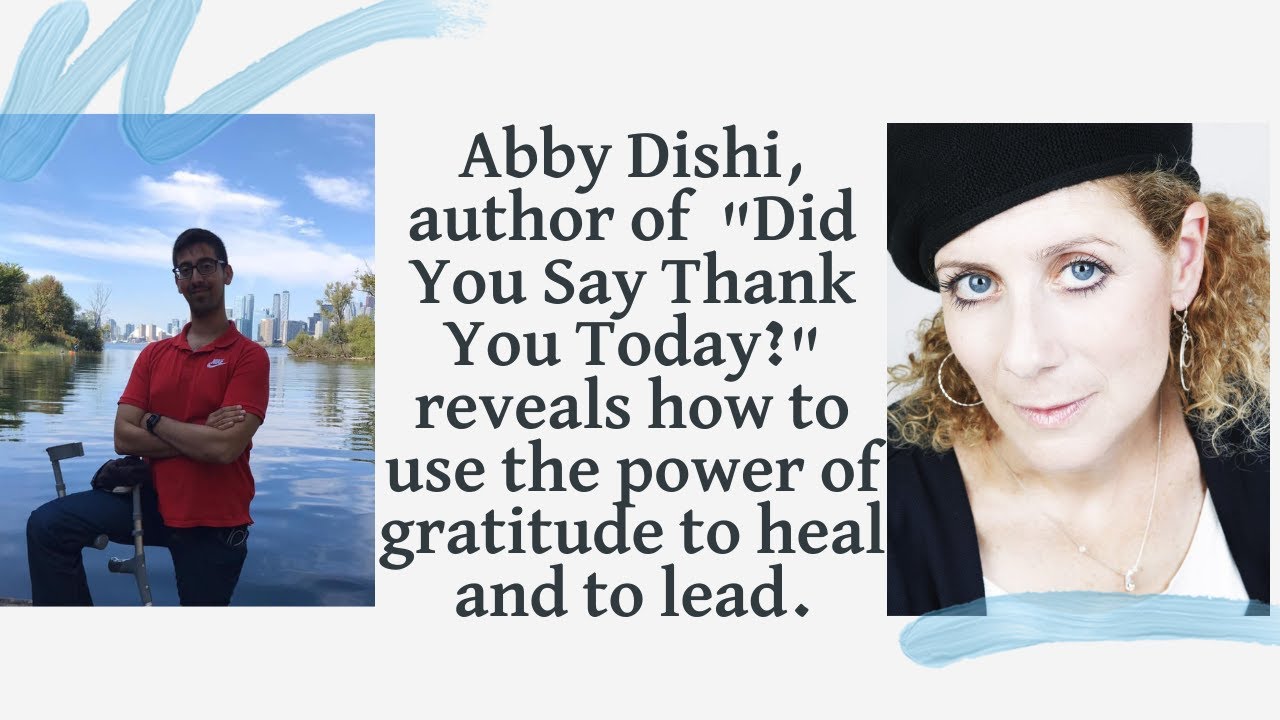 Abby Dishi, author of "Did You Say Thank You Today?" reveals the ...