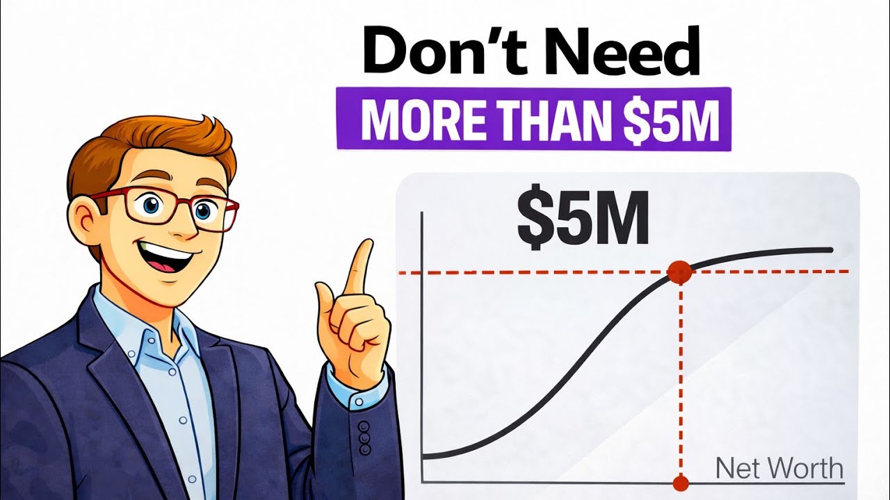 You'll Never Need More Than $5 Million — Here's Why - YouTube