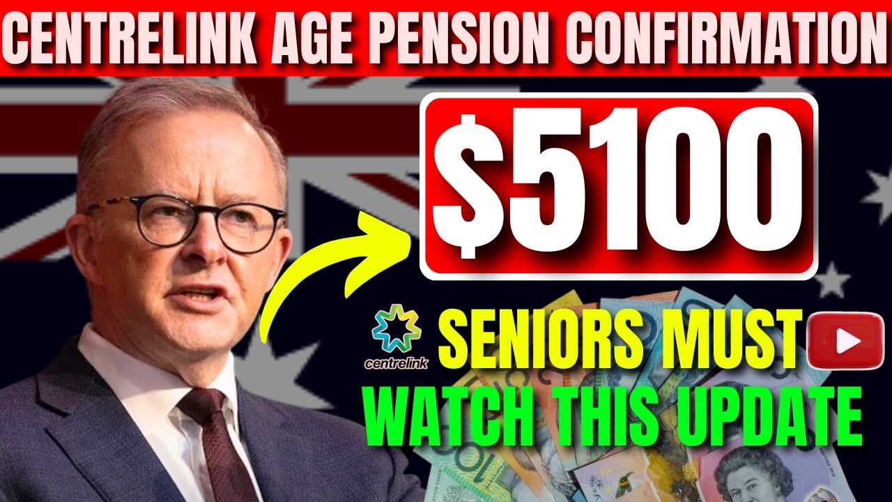 $5100 CENTRELINK AGE PENSION CONFIRMATION – SENIORS MUST WATCH THIS ...