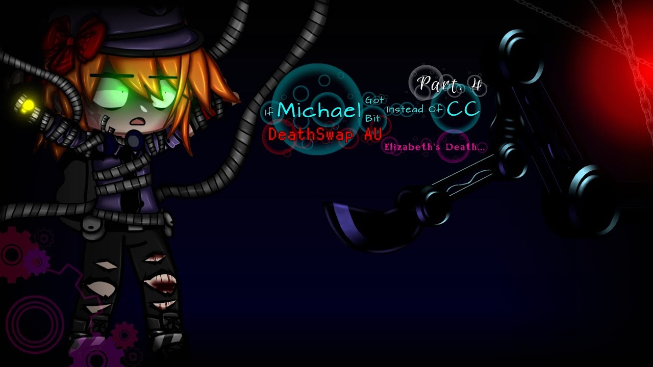 If Michael Got Bit Instead Of CC / Pt.4 / Death Swap AU / FNaF / Past ...