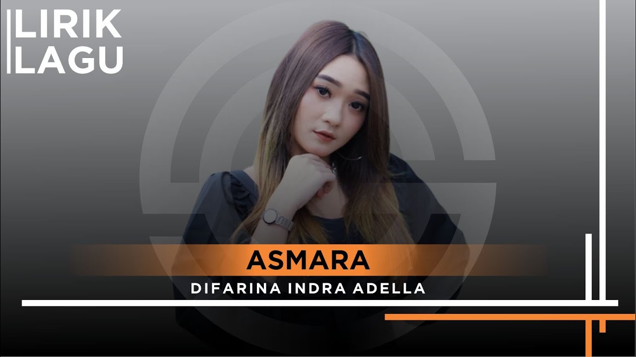 Asmara - Difarina Indra Adella - OM ADELLA | Lyric - YouTube