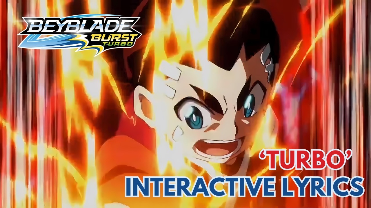 Beyblade Burst Turbo Opening Theme ‘Turbo’ | Lyrics & Karaoke | Let it ...