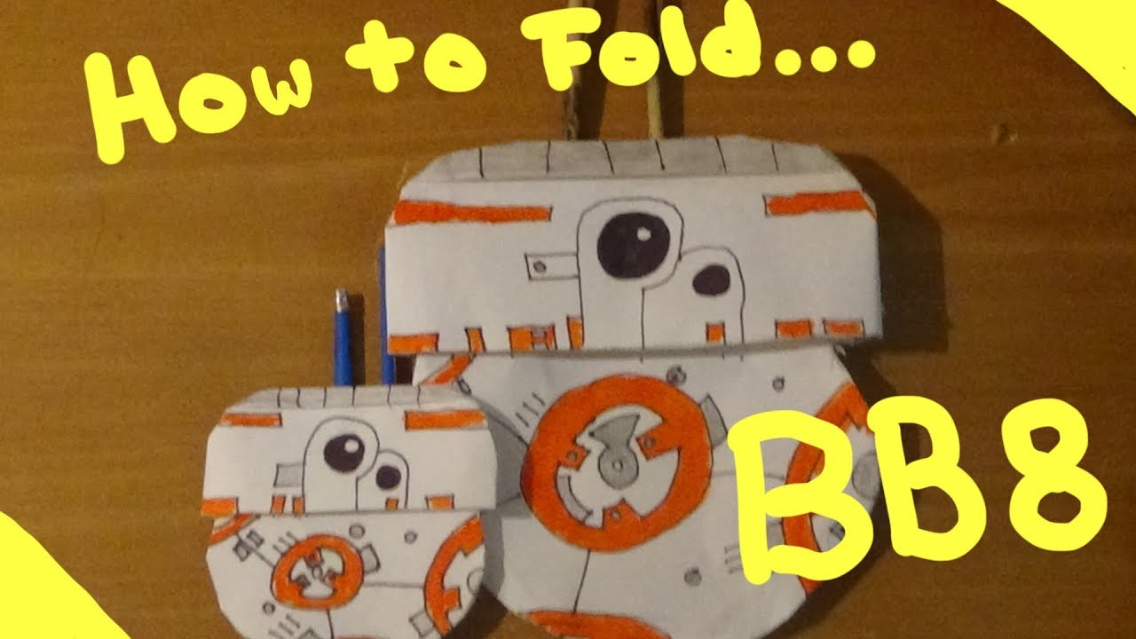 How to Fold BB8 // Origami // Remastered - YouTube
