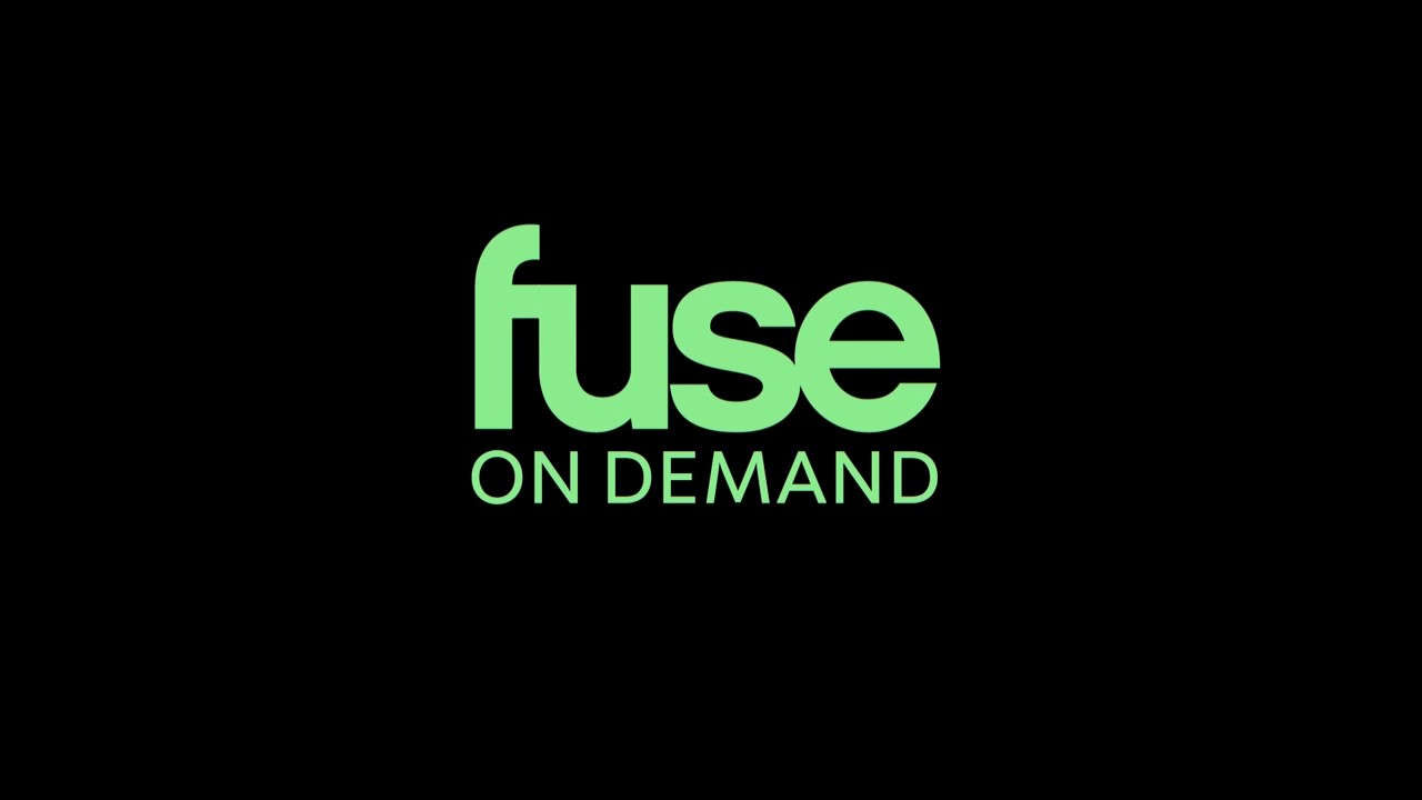 Fuse On Demand #2 - YouTube