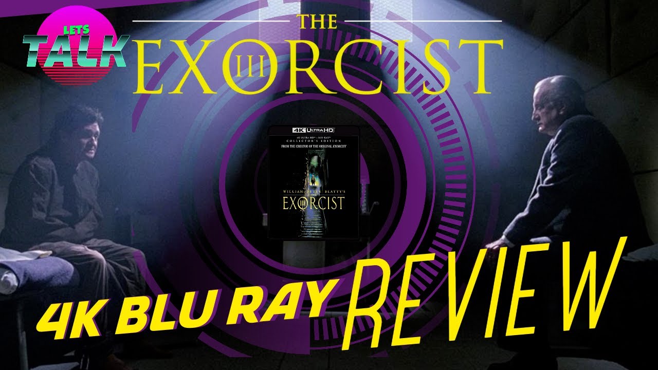 THE EXORCIST 3 - 4K BLU RAY REVIEW - SCREAM FACTORY - YouTube