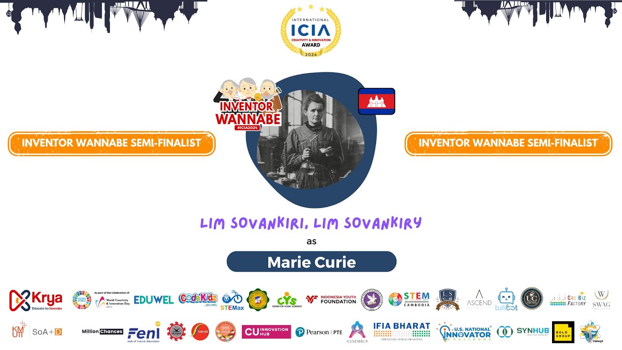 #ICIA2024 #INVENTORWANNABE Lim Sovankiri, Lim Sovankiry as Marie Curie - YouTube