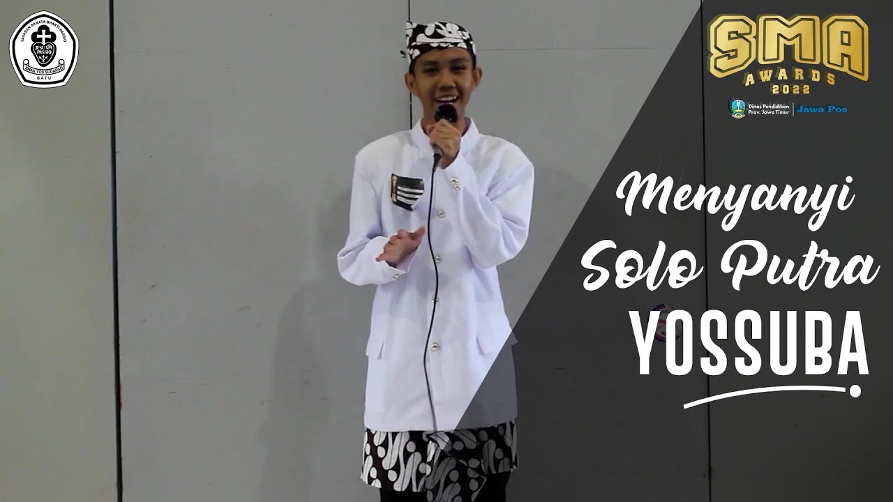 Jawa Pos SMA Awards 2022 - Menyanyi Solo Putra - SMAK Yos Sudarso Batu ...