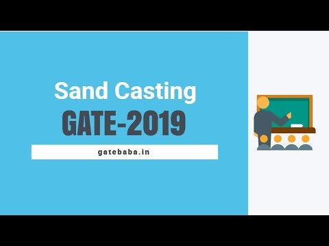 sand casting- GATE Lecture - YouTube