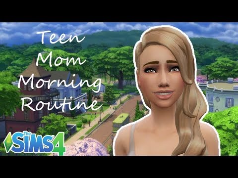 TEEN MOM MORNING ROUTINE - SIMS 4 - YouTube