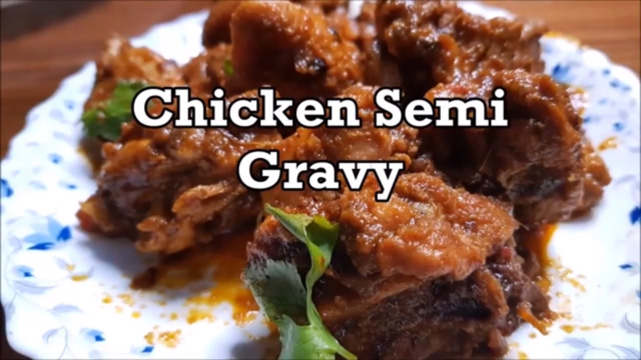 Chicken semi gravy | chicken chukka style | how to make chicken semi ...
