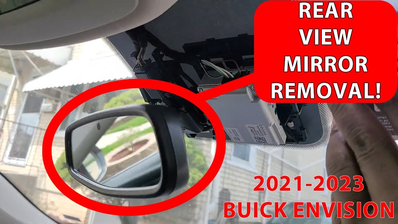 How To Remove 2021-2023 Buick Envision Rear View Mirror. - YouTube
